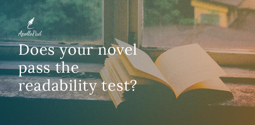 Does your novel pass the readability test? - ApolloPad